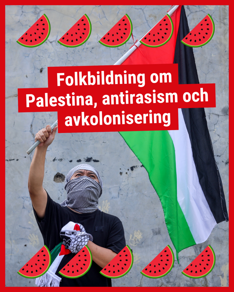 Folkbildning om Palestina, antirasism och avkolonsering - Malmö Sydväst
