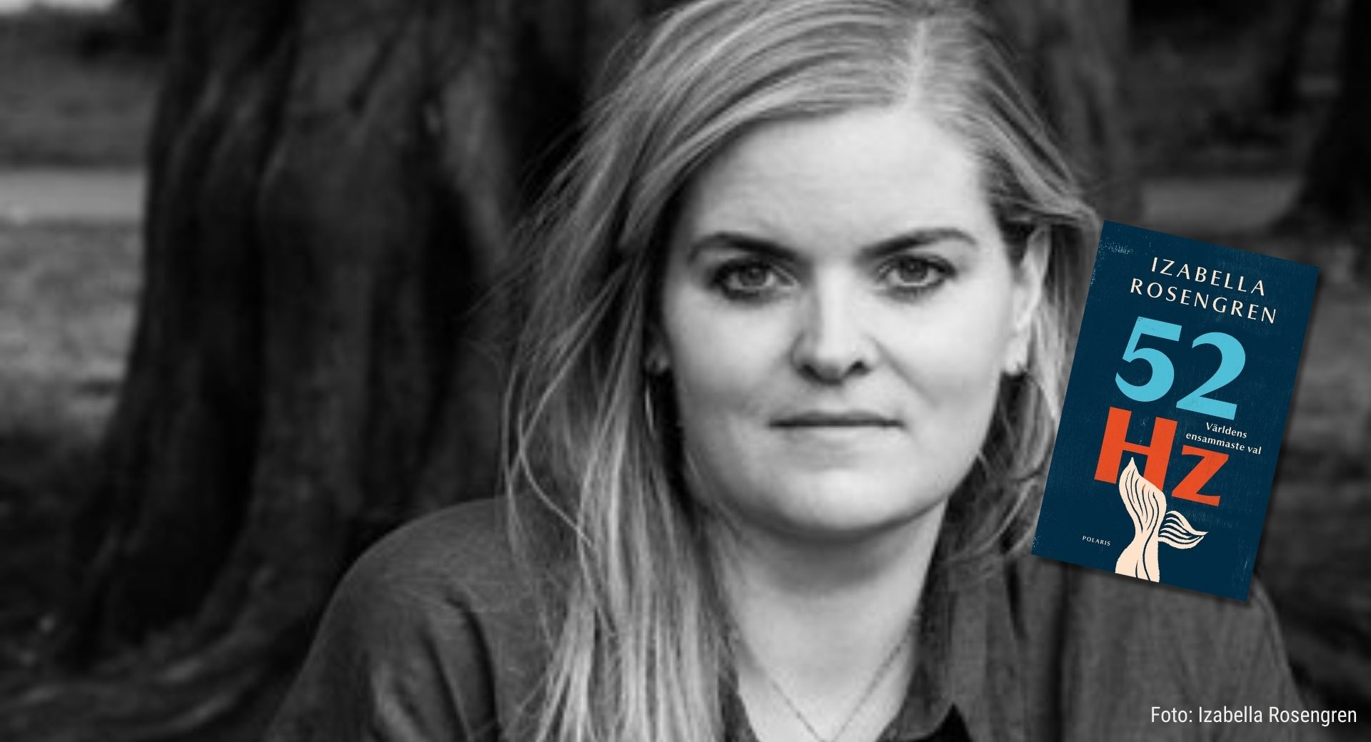 Föreläsning: Izabella Rosengren - Världens Ensammaste Val